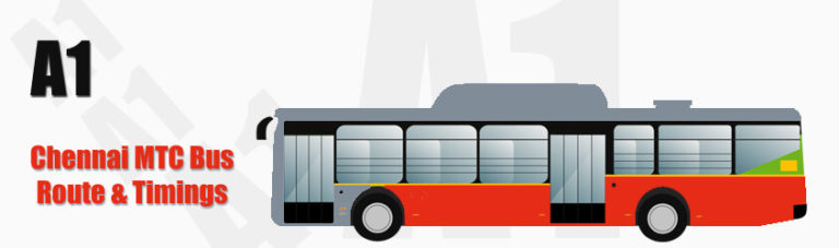 MTC "A1" Chennai City Bus Route & Timings, Map, First & Last Bus